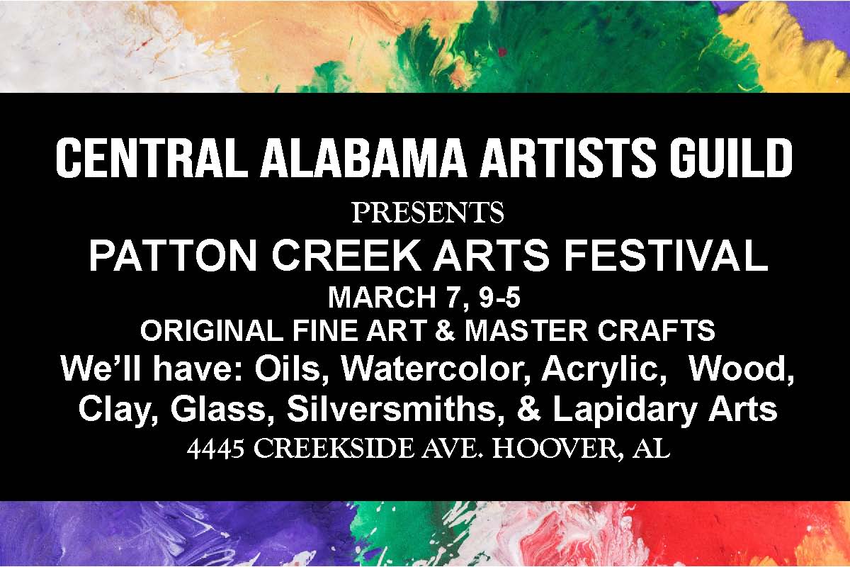 Central Alabama Artist Guild Show at Patton Creek, March 7th, 9am-5pm ...